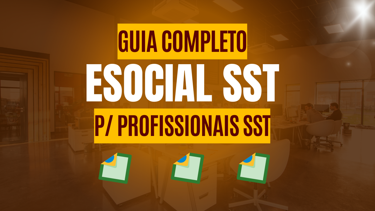 eSocial SST - Guia Completo Para O Profissional SST